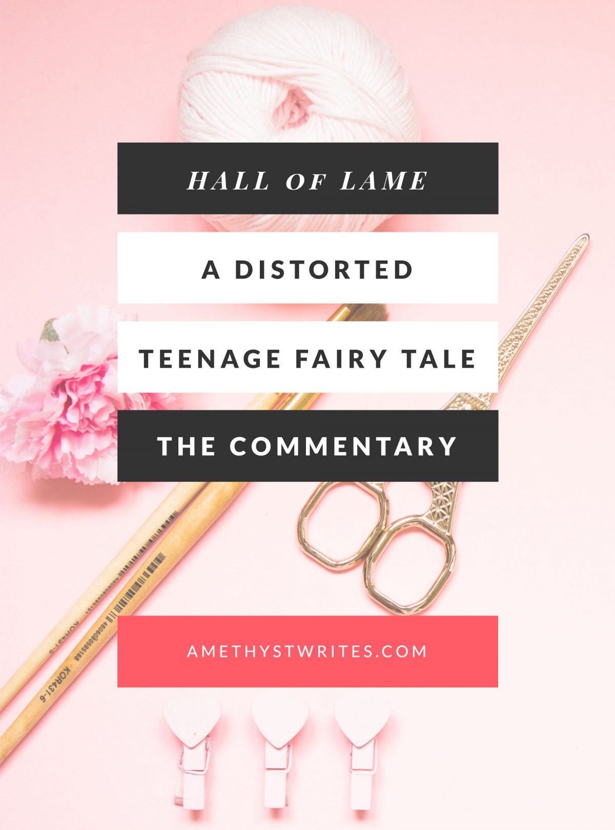 The Commentary: A Distorted Teenage Fairy Tale – Amethyst Writes
